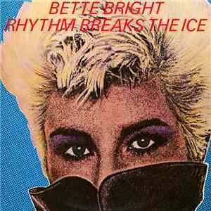 Bette Bright - Rhythm Breaks The Ice album flac download